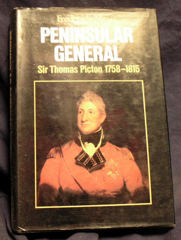 Peninsular General: Sir Thomas Picton, 1758-1815