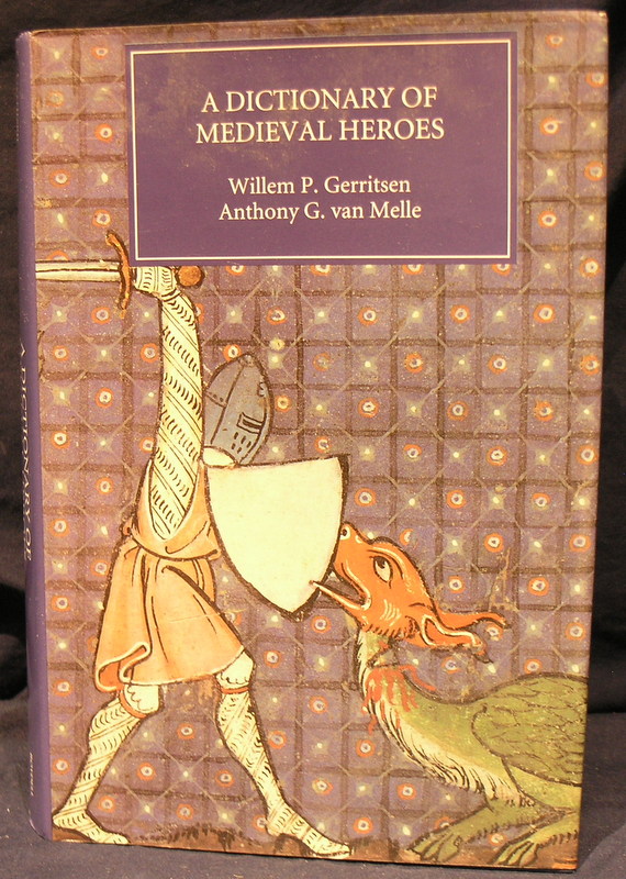 Dictionary of Medieval Heroes