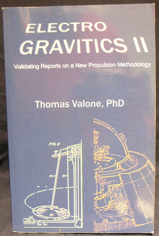 Electrogravitics II: Validating Reports on a New Propulsion Methodology ...