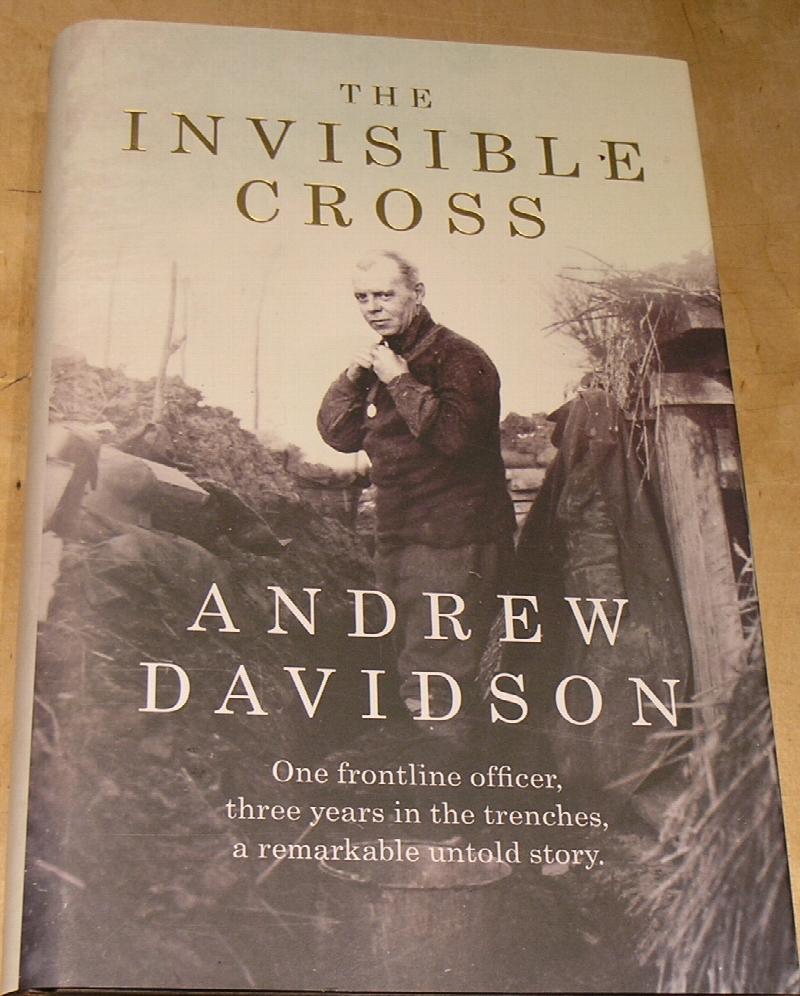 The Invisible Cross: One frontline officer, three years in the trenches ...