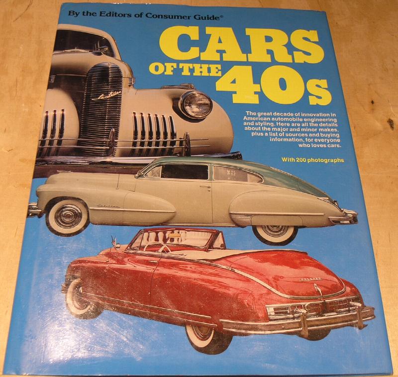 Cars of the 40s; The great decade of innovation in American automobile ...
