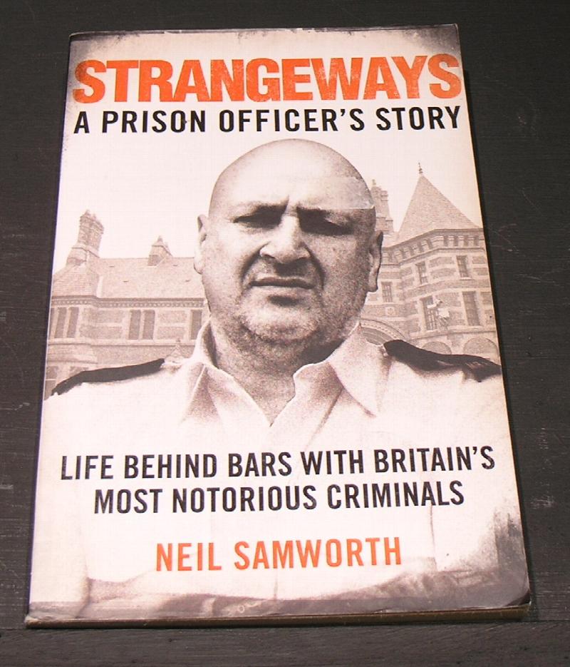Strangeways A Prison Officer's Story Life behind bars with Britain's ...