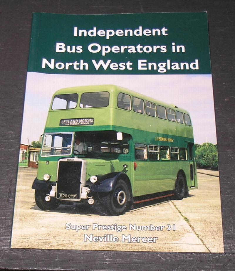Super Prestige Series; Independent Bus Operators in North West England.